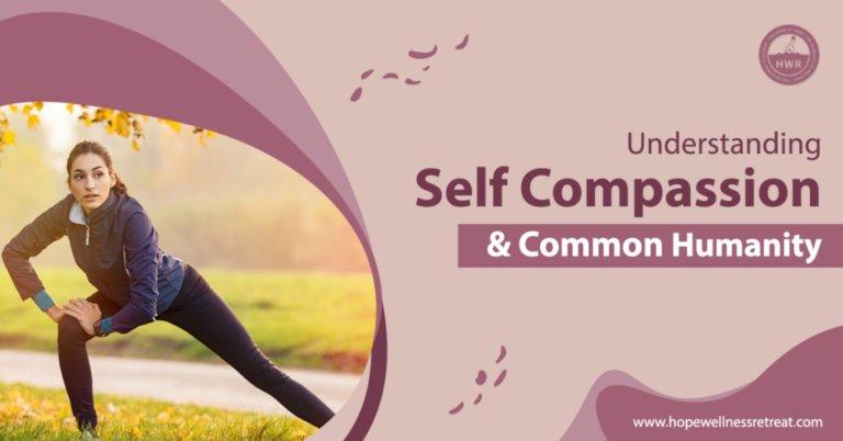 What Is Self-Compassion and Common Humanity